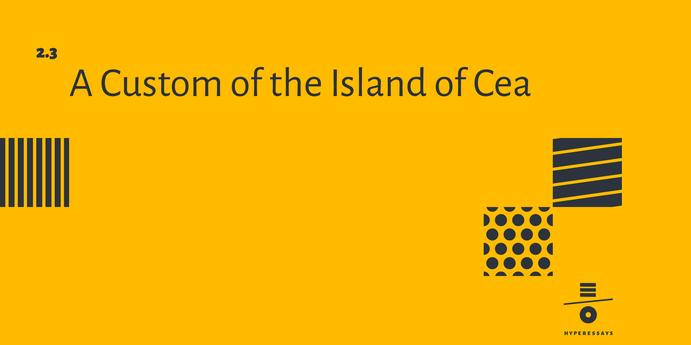 A Custom of the Island of Cea - The Essays of Michel de Montaigne